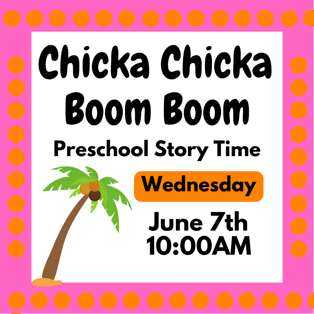 Chicka Chicka Boom Boom Preschool Story Time – Watseka Public Library